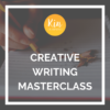 Creative Writing Masterclass - Kin Learning